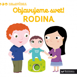 MiniPÉDIA - Objavujeme svet! Rodina | SVET UMENIA